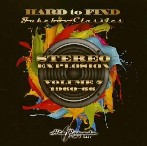 Hard To Find Jukebox: Stereo Explosion 7 / Various - Hard To Find Jukebox Classic: Stereo ...