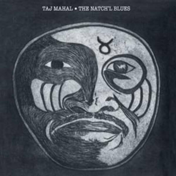 Taj Mahal - The Natch'l Blues (180g) (Limited Edition) - LP | Discobole.gr